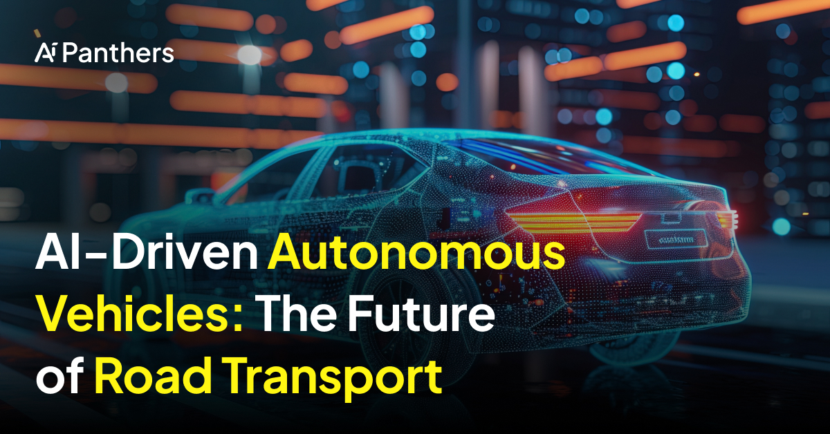AI-Driven Autonomous Vehicles: The Future of Road Transport - Aipanthers